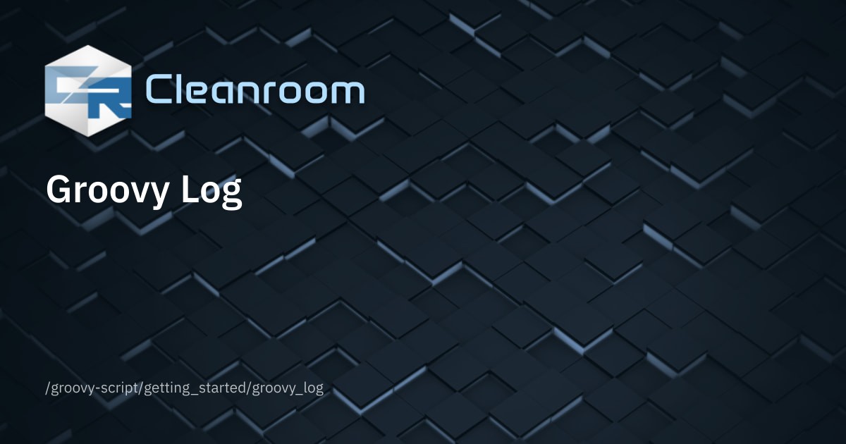 Groovy Log | CleanroomMC
