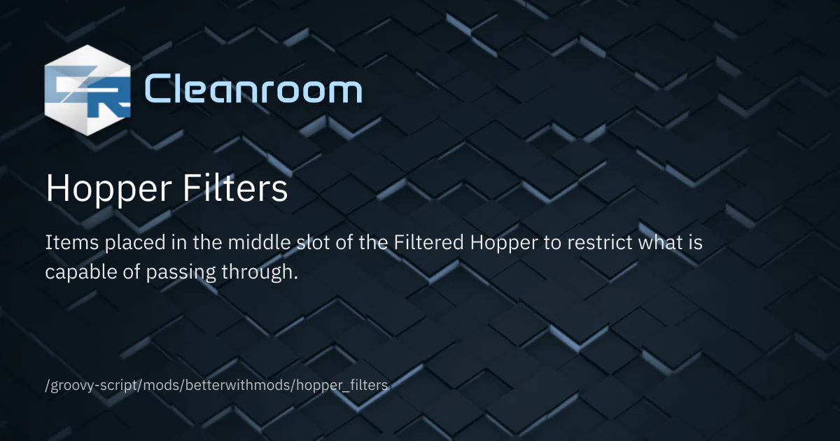 Hopper Filters | Better With Mods | CleanroomMC