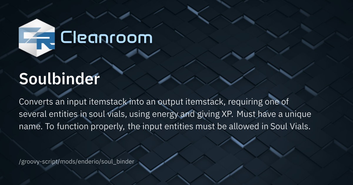 Soulbinder | Ender IO | CleanroomMC