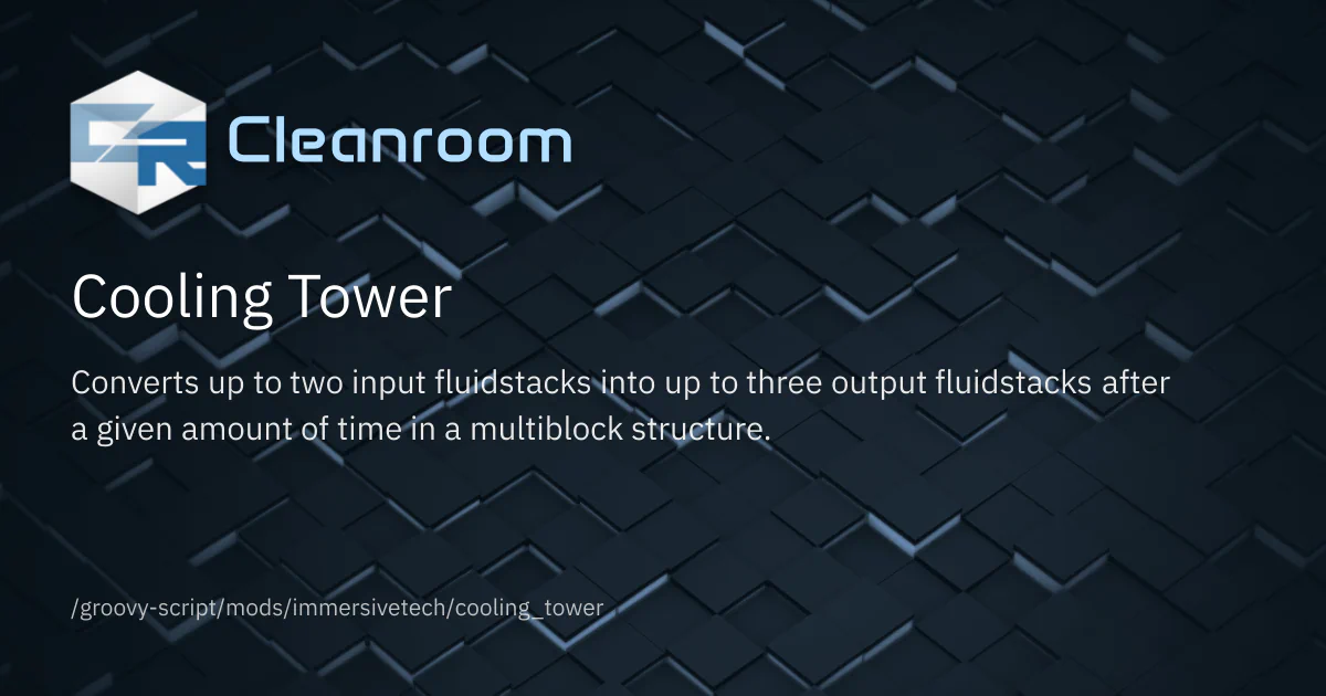 Cooling Tower | Immersive Technology | CleanroomMC