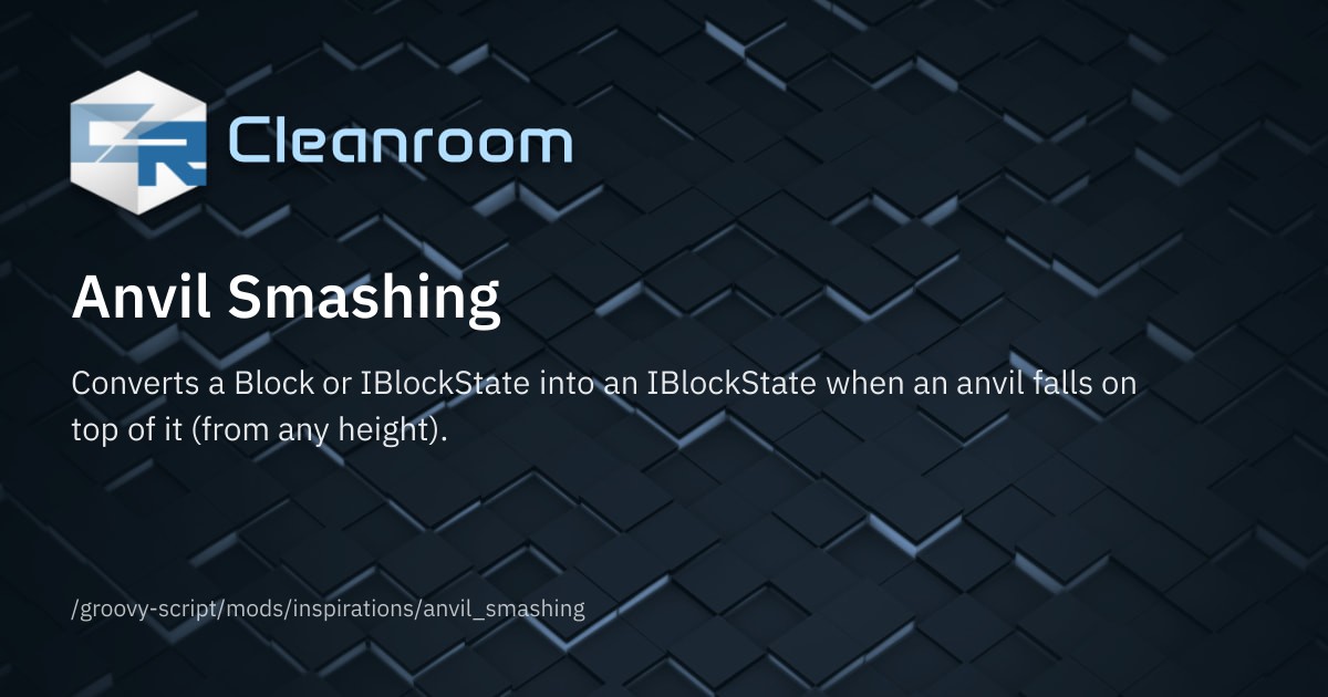 Anvil Smashing | Inspirations | CleanroomMC