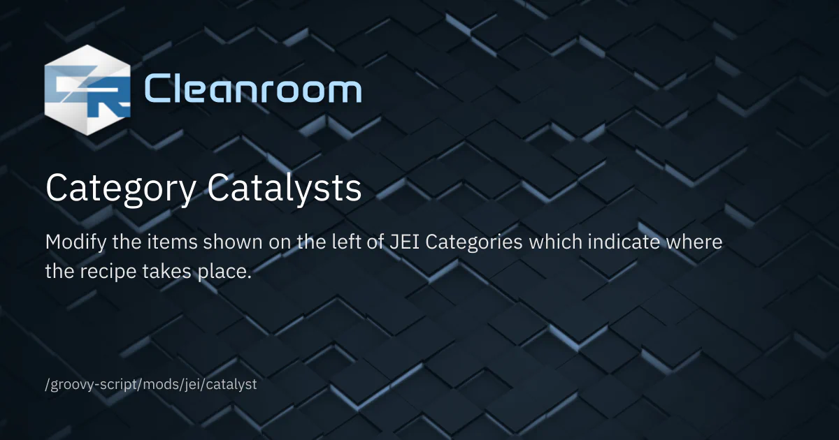 Category Catalysts | Just Enough Items | CleanroomMC