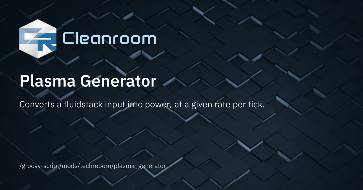 Plasma Generator | Tech Reborn | CleanroomMC