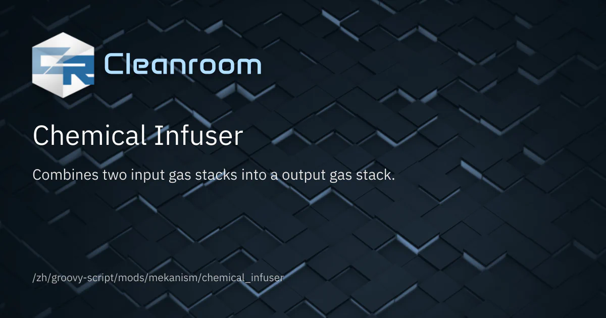 Chemical Infuser | Mekanism | CleanroomMC